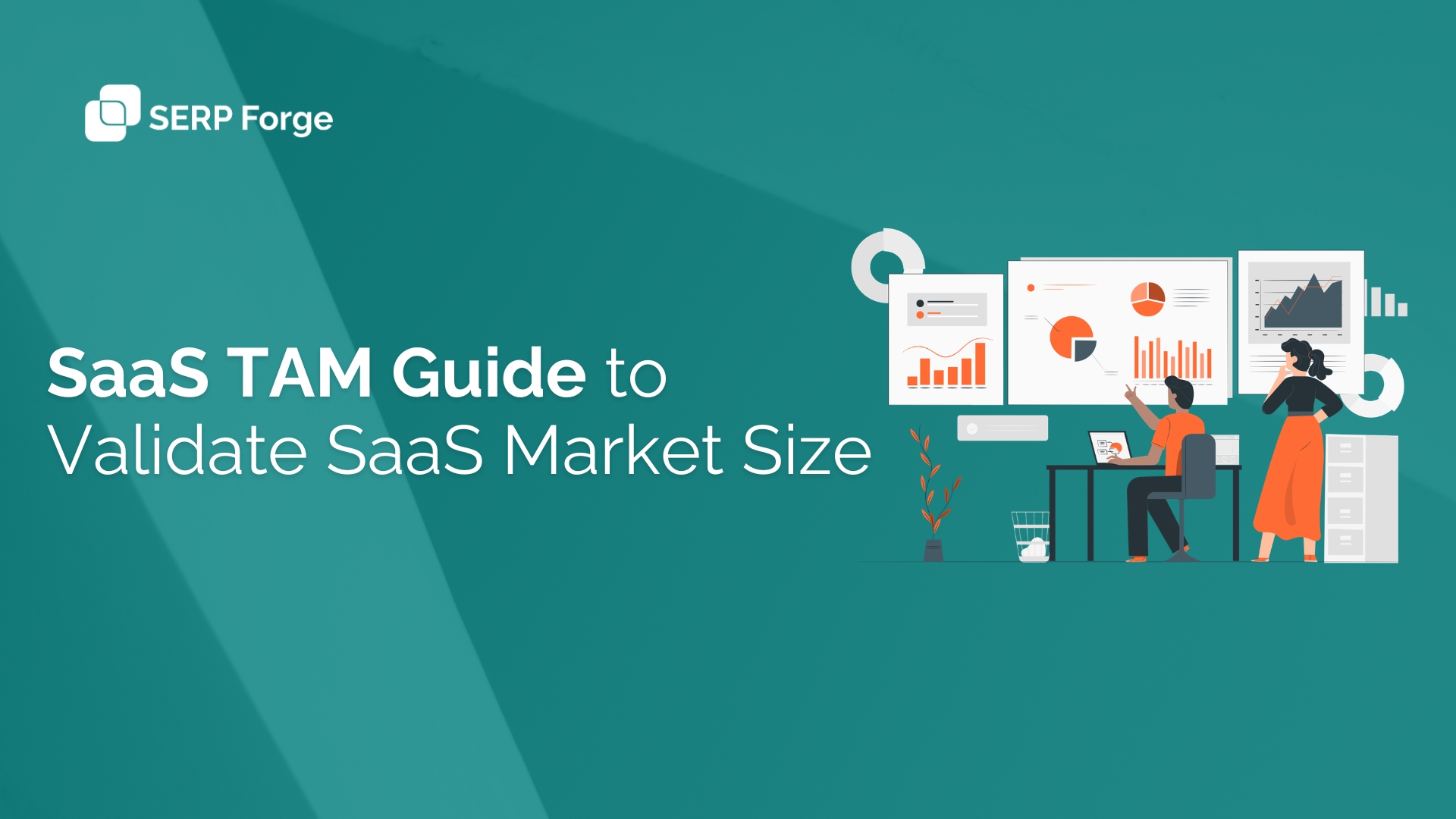 The Complete SaaS TAM Guide to Validate Market Size